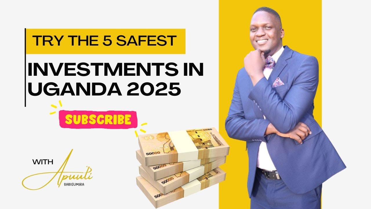 💼 5 Safe Investment Opportunities in Uganda for 2025 - APUULI